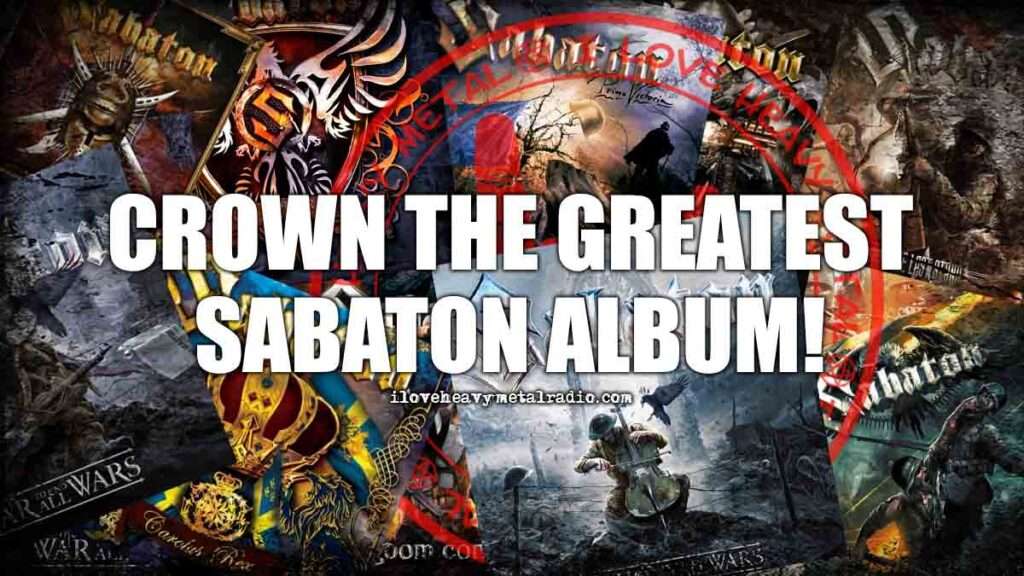 Crown the Greatest Sabaton Album of All Time!